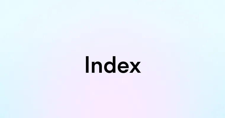 Index — перевод, транскрипция, произношение и примеры