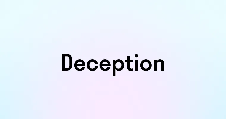 Deception — перевод, транскрипция, произношение и примеры