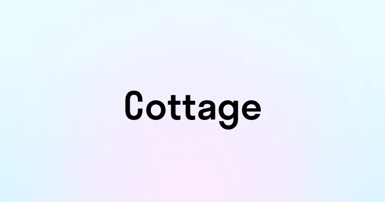 Cottage — перевод, транскрипция, произношение и примеры