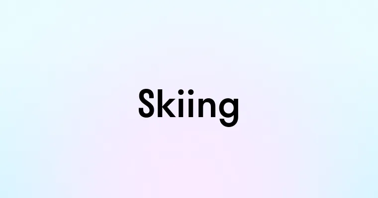 Skiing — перевод, транскрипция, произношение и примеры