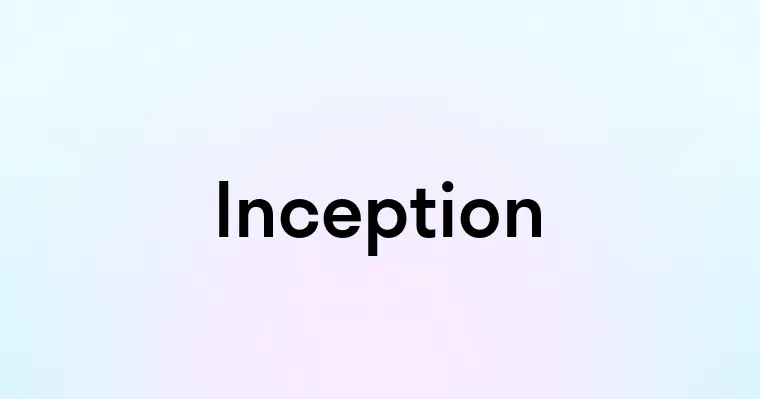 Inception — перевод, транскрипция, произношение и примеры