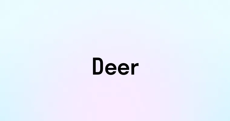 Deer — перевод, транскрипция, произношение и примеры