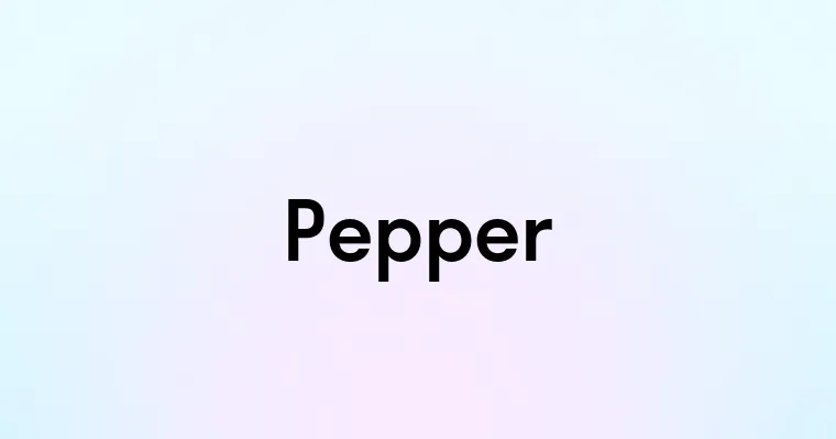 Pepper — перевод, транскрипция, произношение и примеры