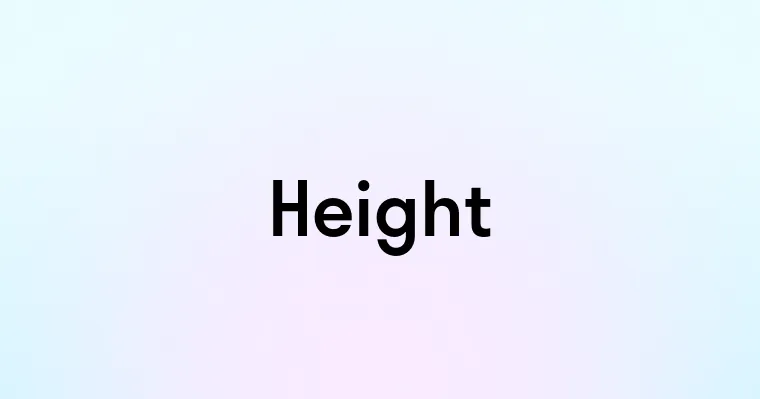 Height — перевод, транскрипция, произношение и примеры