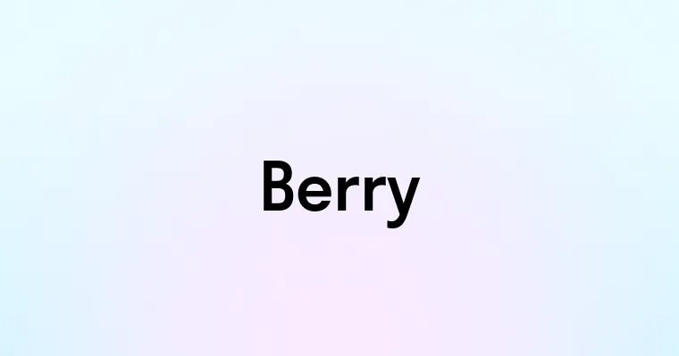Berry — перевод, транскрипция, произношение и примеры