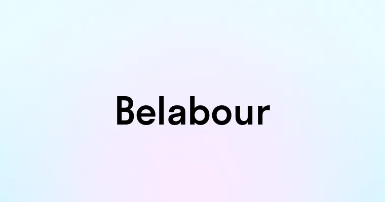 Belabour — перевод, транскрипция, произношение и примеры