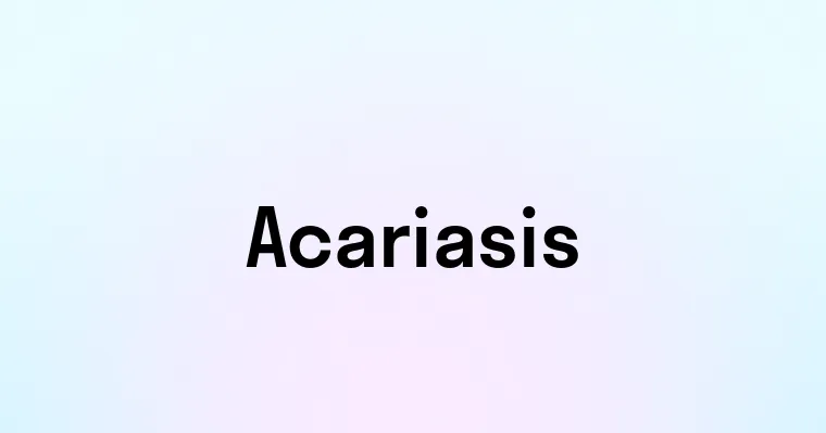 Acariasis — перевод, транскрипция, произношение и примеры