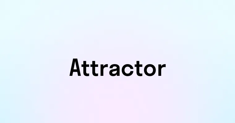 Attractor — перевод, транскрипция, произношение и примеры