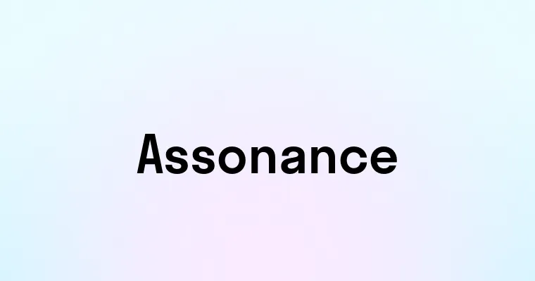 Assonance — перевод, транскрипция, произношение и примеры
