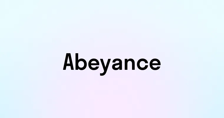Abeyance — перевод, транскрипция, произношение и примеры