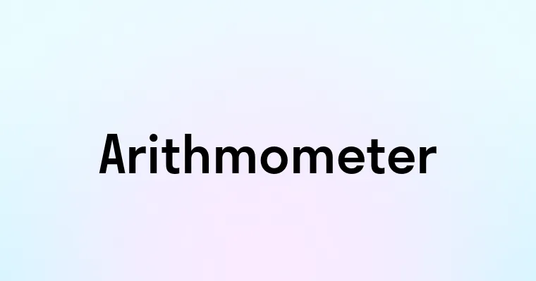 Arithmometer — перевод, транскрипция, произношение и примеры