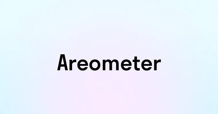 Areometer — перевод, транскрипция, произношение и примеры
