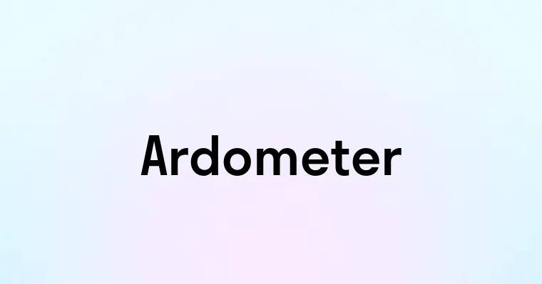 Ardometer — перевод, транскрипция, произношение и примеры