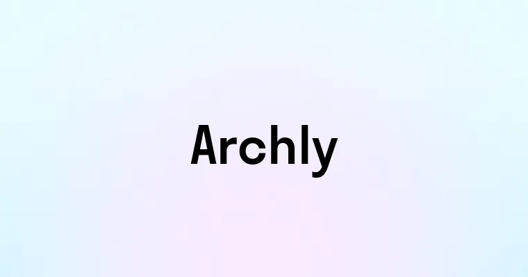 Archly — перевод, транскрипция, произношение и примеры