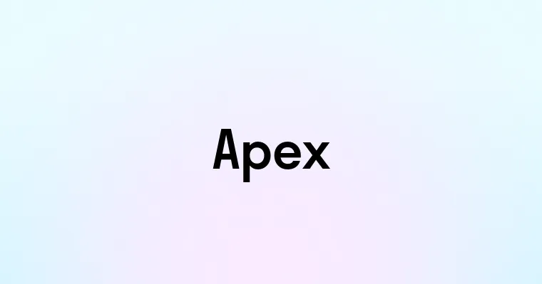 Apex — перевод, транскрипция, произношение и примеры